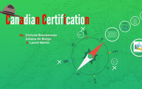 Canadian Certification by Laurel Martin on Prezi