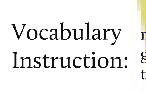Vocabulary Instruction by Elizabeth Sieber on Prezi