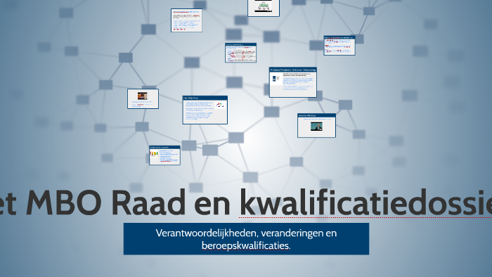Het MBO Raad en kwalificatiedossiers by Jair Dirksz on Prezi