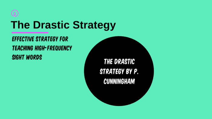 The Drastic Strategy by Sara De Rosa on Prezi