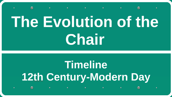 The Evolution of the Chair by erin arney on Prezi
