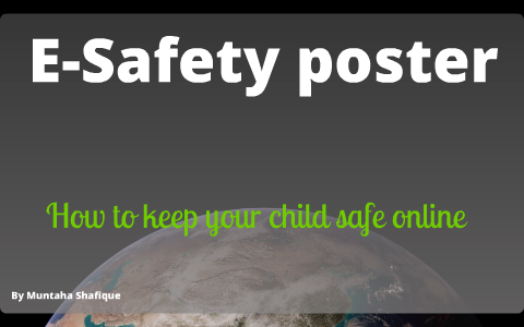 Muntaha ICT Poster E-Safety by Muntaha Shaf on Prezi