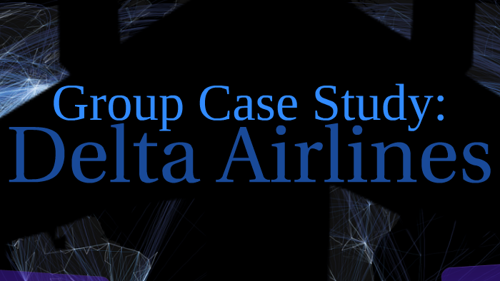 Delta Airlines/Trainer Refinery by Zack Freeman on Prezi