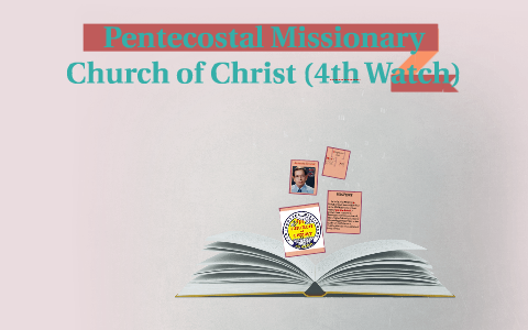 Pentecostal Missionary Church of Christ (4th Watch) by Kimberly Anne ...