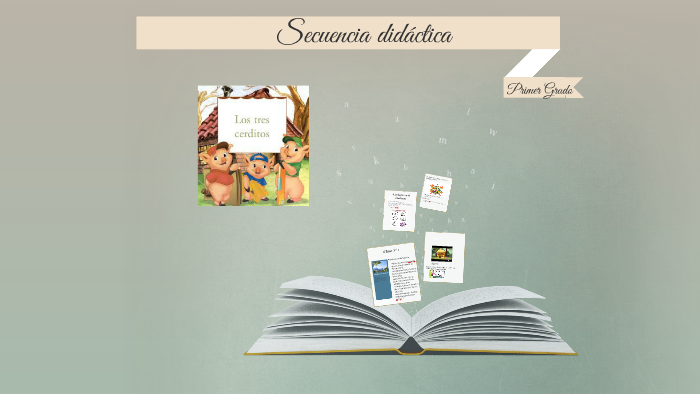 Secuencia didactica : Los tres chanchitos by Marianela Rodriguez on Prezi