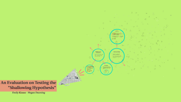 An Evaluation on Testing the "Shallowing Hypothesis" by Megan Downing ...
