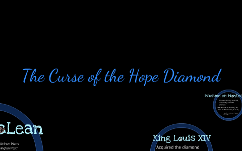 The Curse of the Hope Diamond by Christina Chen on Prezi