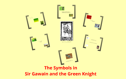 Symbols in Sir Gawain and the Green Knight by Bren Wagner on Prezi