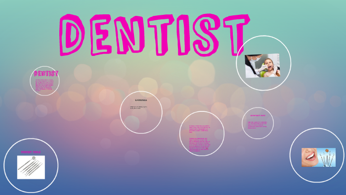 dentist by shanya smith on Prezi