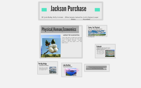 Jackson Purchase by Heather Sparks on Prezi