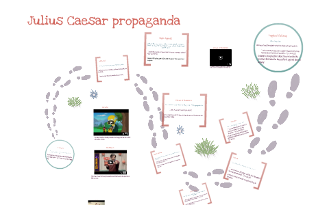 Julius Caesar propaganda and logical fallacies by Lee Prance on Prezi