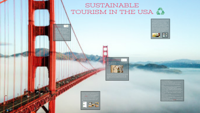 Sustainable Tourism in the USA by Francesca Finocchio on Prezi