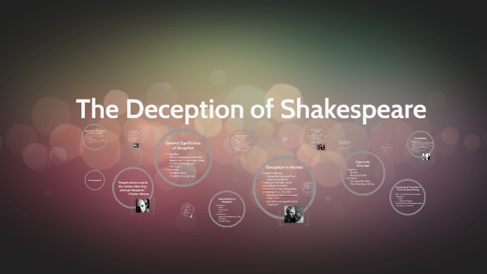 The Deception of Shakespeare by Shelby Harrington on Prezi