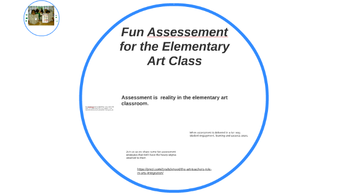 Fun Assessment for the Elementary Art Class by Donnte Thomas on Prezi