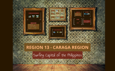 REGION 13 - CARAGA REGION by Johanna Pante on Prezi