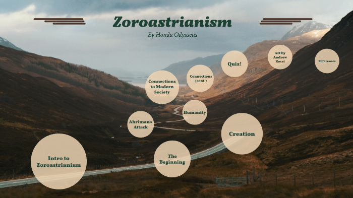 Zoroastrianism (Mazdayasna) A Creation Story by Steven Shi on Prezi