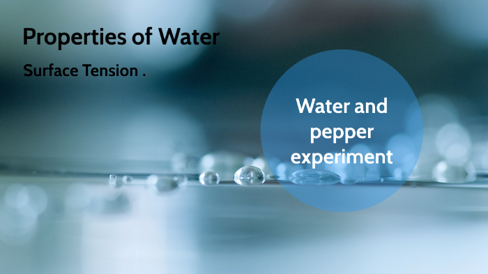 Properties of water experiment by Nyalise Aviles on Prezi