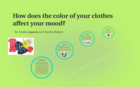 How does the color of your clothes affect your mood? by emilia osgoode ...