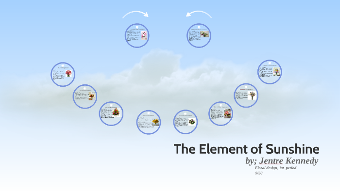 The Element of Sunshine by Jentre Kennedy on Prezi
