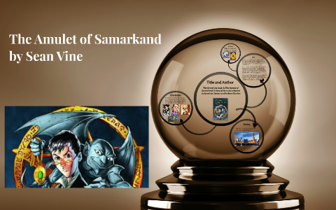 The Amulet of Samarkand by Christina Vine on Prezi