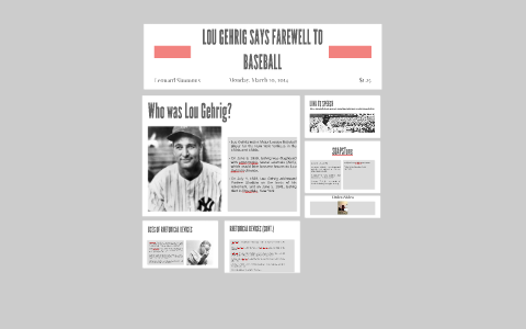 LOU GEHRIG SAYS FAREWELL TO BASEBALL by cris palm on Prezi