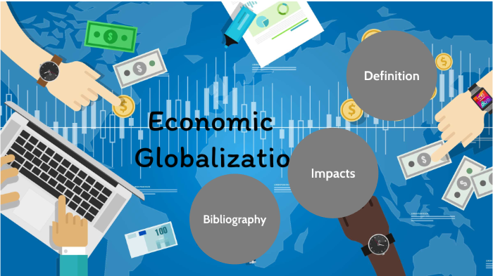 Economic Globalization by Serin Baek on Prezi