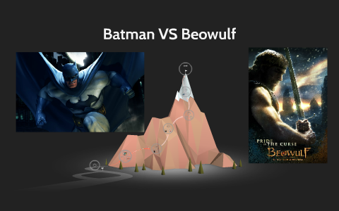 Batman vs. Beowulf by Christian Johnson on Prezi