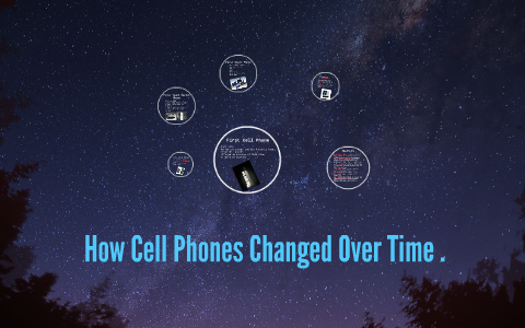 How Cell Phones Changed Over Time . by brittany martell on Prezi