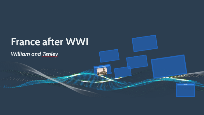 France after WWI by William Rabun on Prezi
