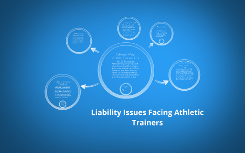 Liability Issues Facing Athletic Trainers by Liz Getts on Prezi