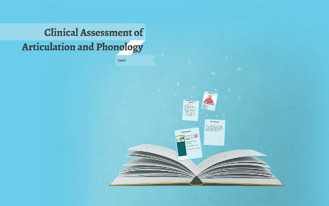 Clinical Assessment of Articulation and Phonology by Hannah Burke on Prezi
