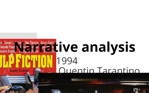 Narrative analysis of film:Pulp Fiction by Yangkee Keldan on Prezi