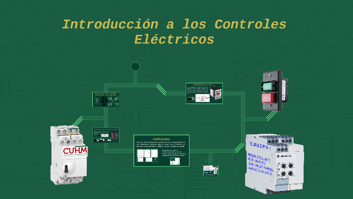Introducción a los Controles Electricos by Abiel Ramírez on Prezi