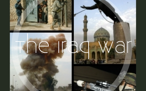 Iraq War by Sarah Singley on Prezi