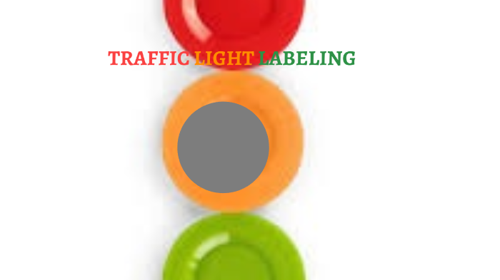 Traffic Light Labelling by Aurora Bartolini on Prezi