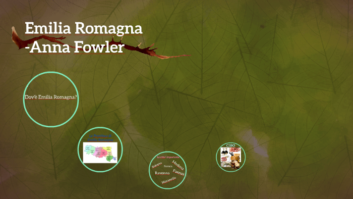 Emilia Romagna by Anna Fowler on Prezi