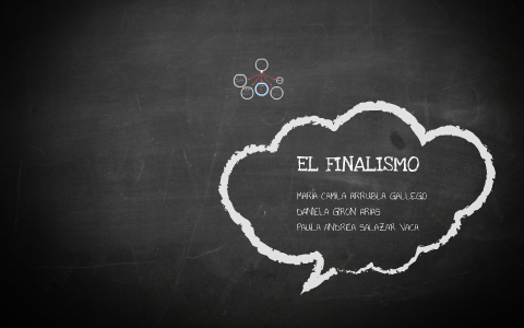 EL FINALISMO by Daniela Giron Arias on Prezi