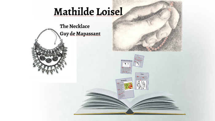 Mathilde Loisel by Bridget Rappa on Prezi