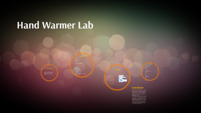 Hand Warmer Lab by matthew welch on Prezi