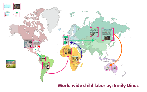 world wide child labor by: Emily Dines by ylime senid on Prezi