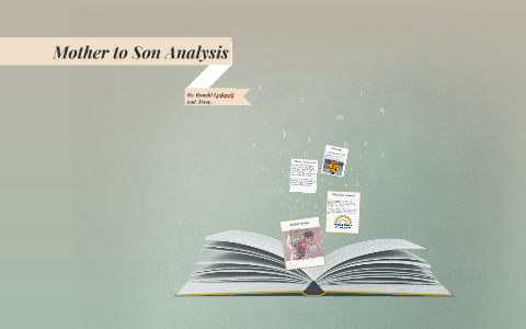 Mother to Son Analysis by Ronald Linhardt on Prezi