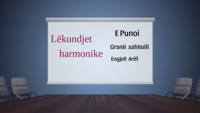 Lekundjet Harmonike by granit sahitolli on Prezi