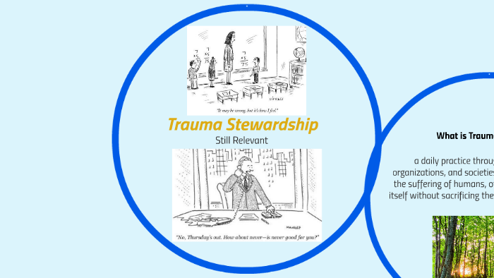 Trauma Stewardship by on Prezi