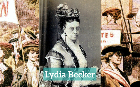 Lydia Becker by Alejandro Nicolás on Prezi
