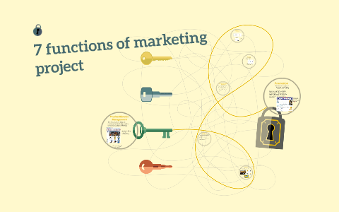 7 functions of marketing project by Susan Rodriguez on Prezi