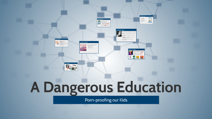 A Dangerous Education by KL HC on Prezi