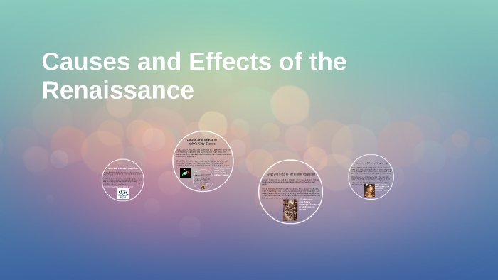 Causes and Effects of the Renaissance by Sabrina Abed