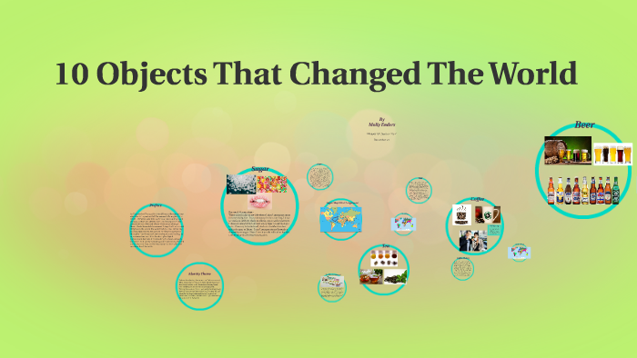 10 Objects That Changed The World by Molly Enders