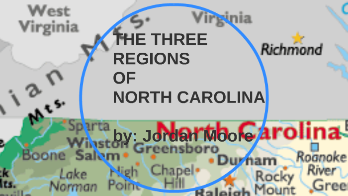 The Three Regions of North Carolina by jordan moore on Prezi
