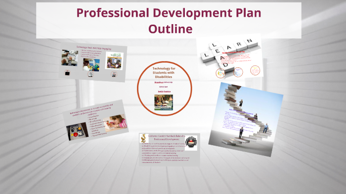 Professional Development Plan Outline by jamila kaninya on Prezi